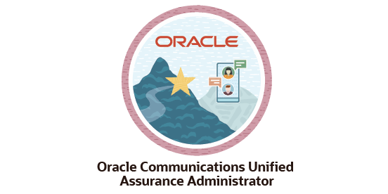 Oracle Communications Unified Assurance V6 Admin Implementation Specialist Learn Oracle