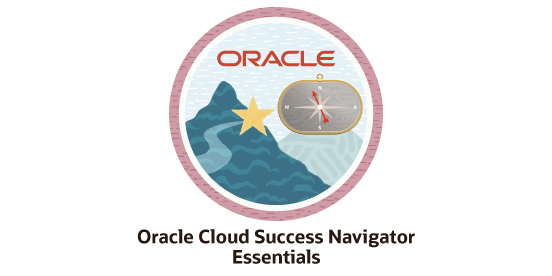 Oracle Cloud Success Navigator: Essentials Training and Assessment ...